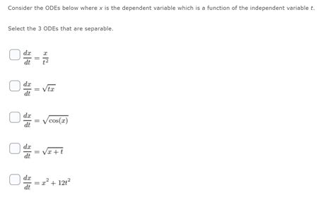 Solved Consider The Odes Below Where X Is The Dependent