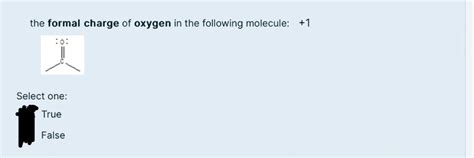 Solved The Formal Charge Of Oxygen In The Following Chegg