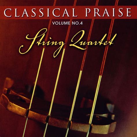 ‎classical Praise Vol 4 String Quartet Album By Anthony