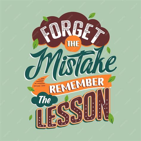 Premium Vector Forget The Mistake Remember The Lesson Motivational
