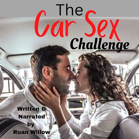 The Car Sex Challenge Book 3 A Day Of Play In The Sex Challenge Series