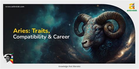 Aries Traits Compatibility And Career By Asttrolok Medium
