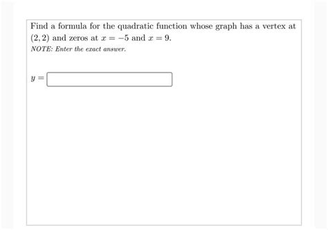 Solved Find A Formula For The Quadratic Function Whose Graph