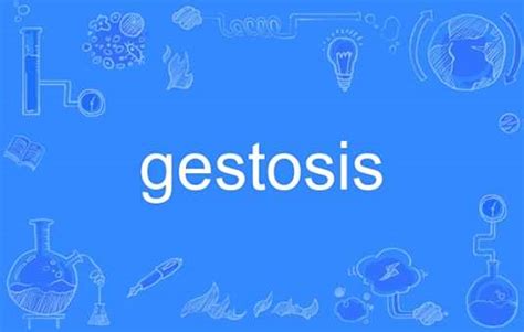 Gestosis百度百科