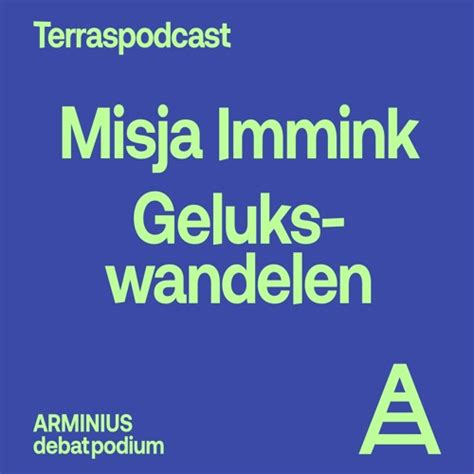 Stream Misja Immink Gelukswandelen By Debatpodium Arminius Listen Online For Free On Soundcloud