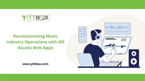 Revolutionizing Music Industry Operations With Ms Access Web Apps