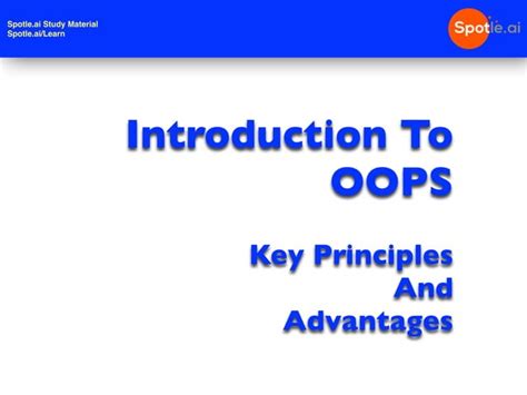 Introduction To Oops Principles And Advantages Ppt