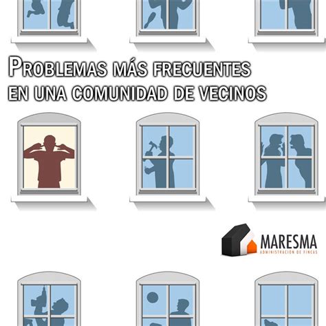 Los problemas más frecuentes en una comunidad de vecinos Tienes alguno