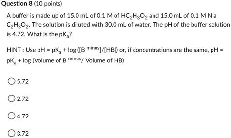SOLVED Question 8 10 Points A Buffer Is Made Up Of 15 0 ML Of 0 1