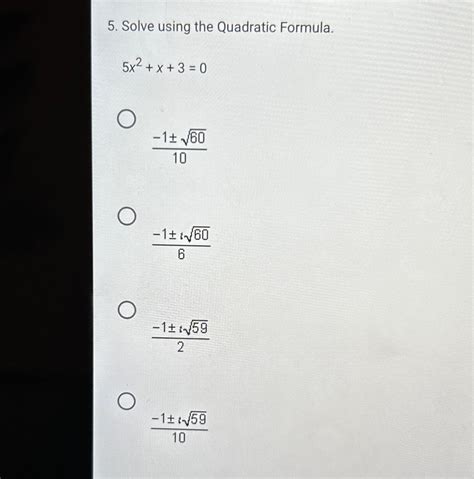 Solved Solve Using The Quadratic Chegg