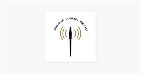 ‎irregular Warfare Podcast Active Defense China S Military Strategy