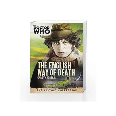 Doctor Who The English Way Of Death Doctor Who History Collection By