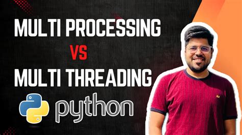 Multithreading Vs Multiprocessing In Python By Amine Baatout Contentsquare Engineering Medium