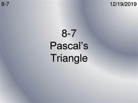 PPT 8 7 Pascals Triangle PowerPoint Presentation Free Download ID 9108509