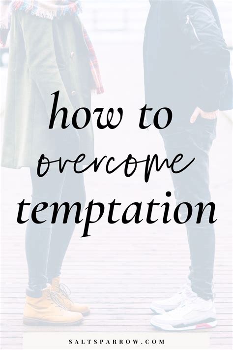 How To Overcome Temptation Salt Sparrow