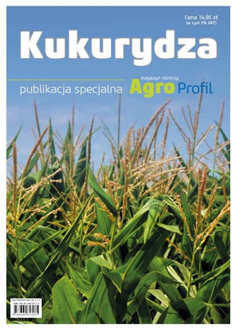Kukurydza nawożenie uprawa ochrona odmiany Opracowanie zbiorowe