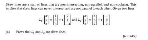 Solved Skew Lines Are A Pair Of Lines That Are Chegg Com