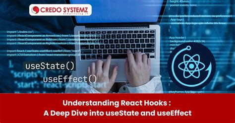 Understanding React Hooks Credo Systemz