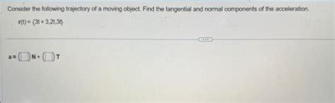 solved consider the following trajectory of a moving object