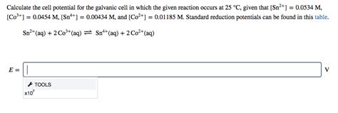 Solved Calculate The Cell Potential For The Galvanic Cell In