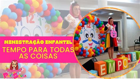 Tempo Para Todas As Coisas Ministração Infantil Youtube