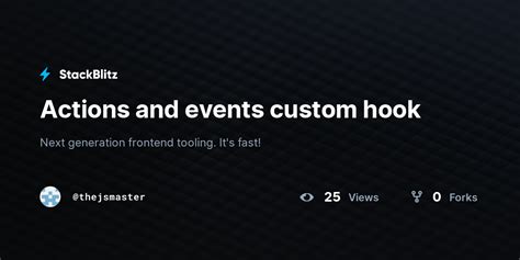 Actions And Events Custom Hook Stackblitz