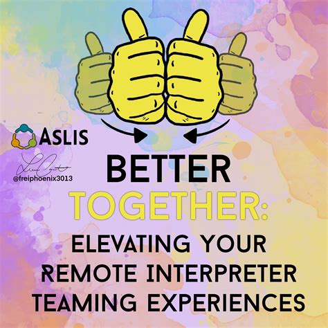 Better Together Elevating Your Remote Interpreter Teaming Experiences Aslis
