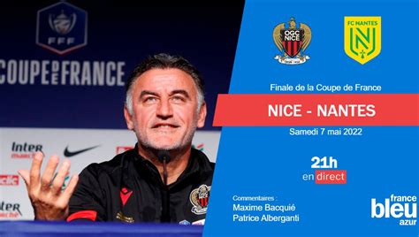 Finale de la Coupe de France pour l OGC Nice il faut faire coup double face à Nantes ici