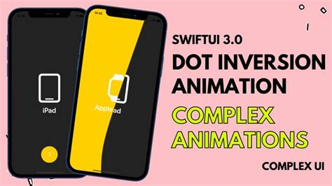 Swiftui 30 Dot Inversion Animation Complex Animations Xcode 13