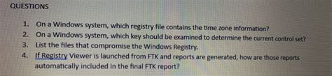 Solved Questions 1 On A Windows System Which Registry File