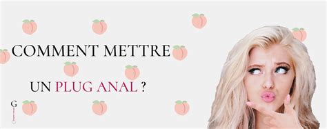 Comment Mettre Un Plug Anal Le Plug Français Le Plug Français™
