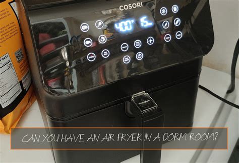 Can You Have An Air Fryer In A Dorm Room Loving Food