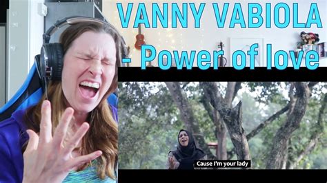 Vanny Vabiola The Power Of Love Reaction Youtube