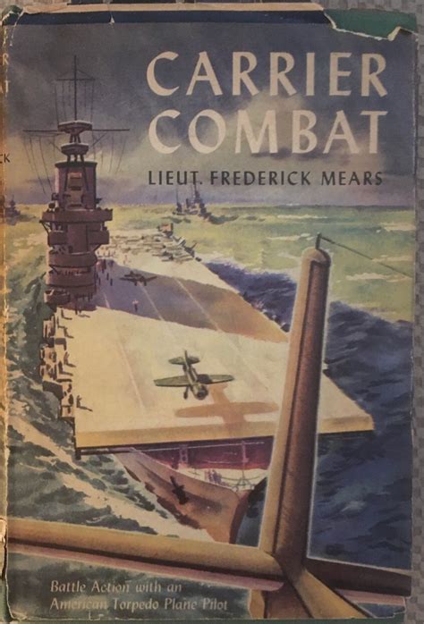 “carrier Combat” By Lt Frederick Mears Mark Loves History