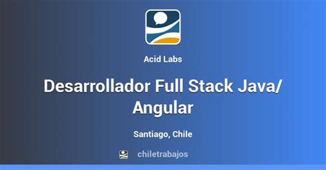 Chiletrabajos On Linkedin Desarrollador Full Stack Java Angular