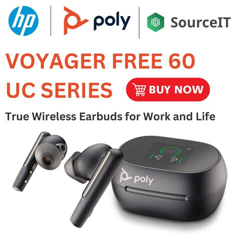 Unleash Your Audio Experience With The Poly Voyager Free 60 Earbuds