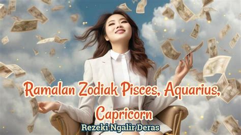Ramalan Zodiak Capricorn Aquarius Pisces Hari Ini Rabu 29 Januari