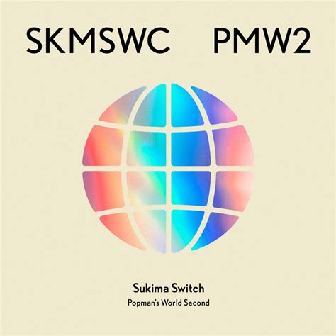 SUKIMASWITCH 20th Anniversary BEST POPMAN S WORLD Second By