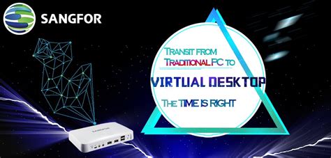 Sangfor Technologies On Linkedin Sangfor Launches Virtual Desktop