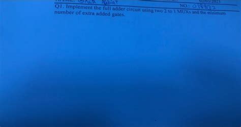 Solved Q Implement The Full Adder Circuit Using Two To Chegg Com