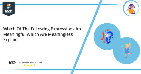 explain which of the following expressions are meaningful which are