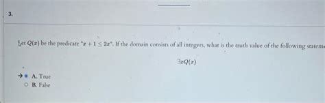Solved Set Qx Be The Predicate X1≤2x If The Domain