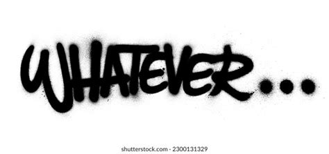Graffiti Whatever Word Sprayed Black Over Stock Vector Royalty Free