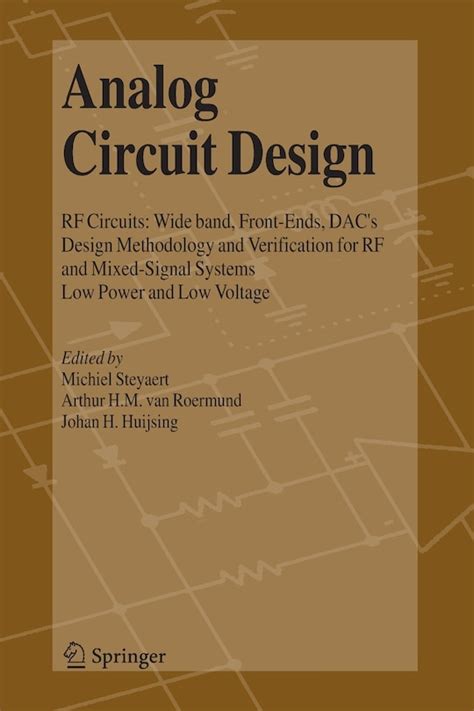 Analog Circuit Design Rf Circuits Wide Band Front Ends Dacs Design Methodology And