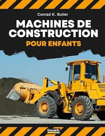 Machines De Construction Pour Enfants Véhicules De Construction Lourds Machines Sur Un