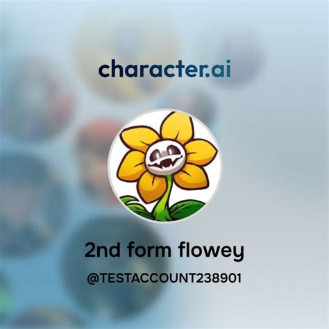 Chat With 2nd Form Flowey Character Ai Personalized Ai For Every
