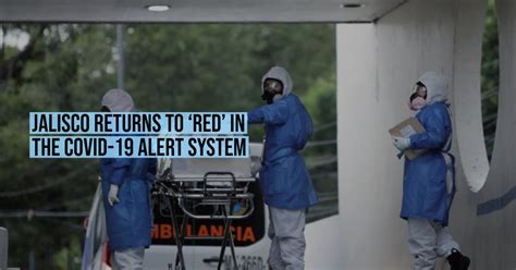 Jalisco Returns To Red In The Covid Alert System