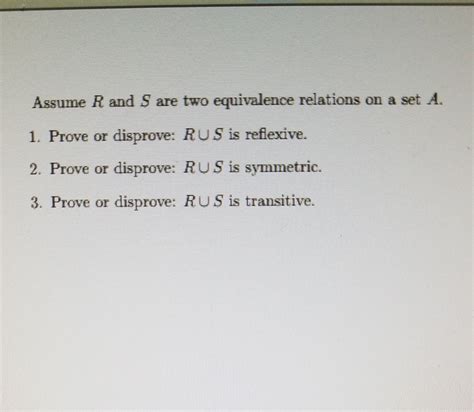 Solved Assume R And S Are Two Equivalence Relations On A Set