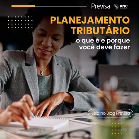 O Que é Planejamento Tributário E Porque Você Deve Fazer Previsa