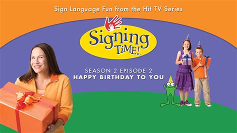 Prime Video Signing Time Season 2 Episode 2 Happy Birthday To You
